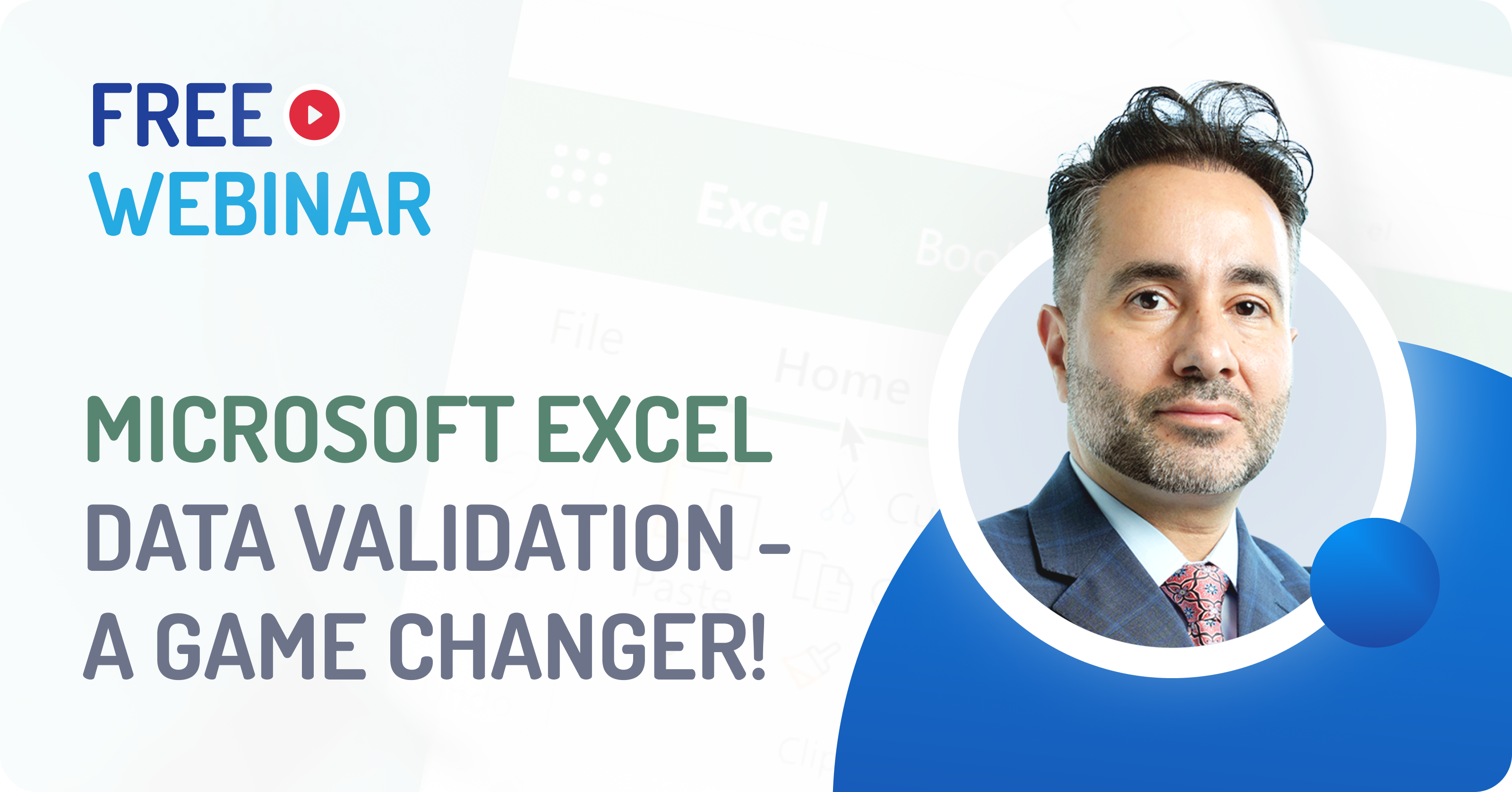 Microsoft Excel Data Validation - A Game Changer! |Webinar