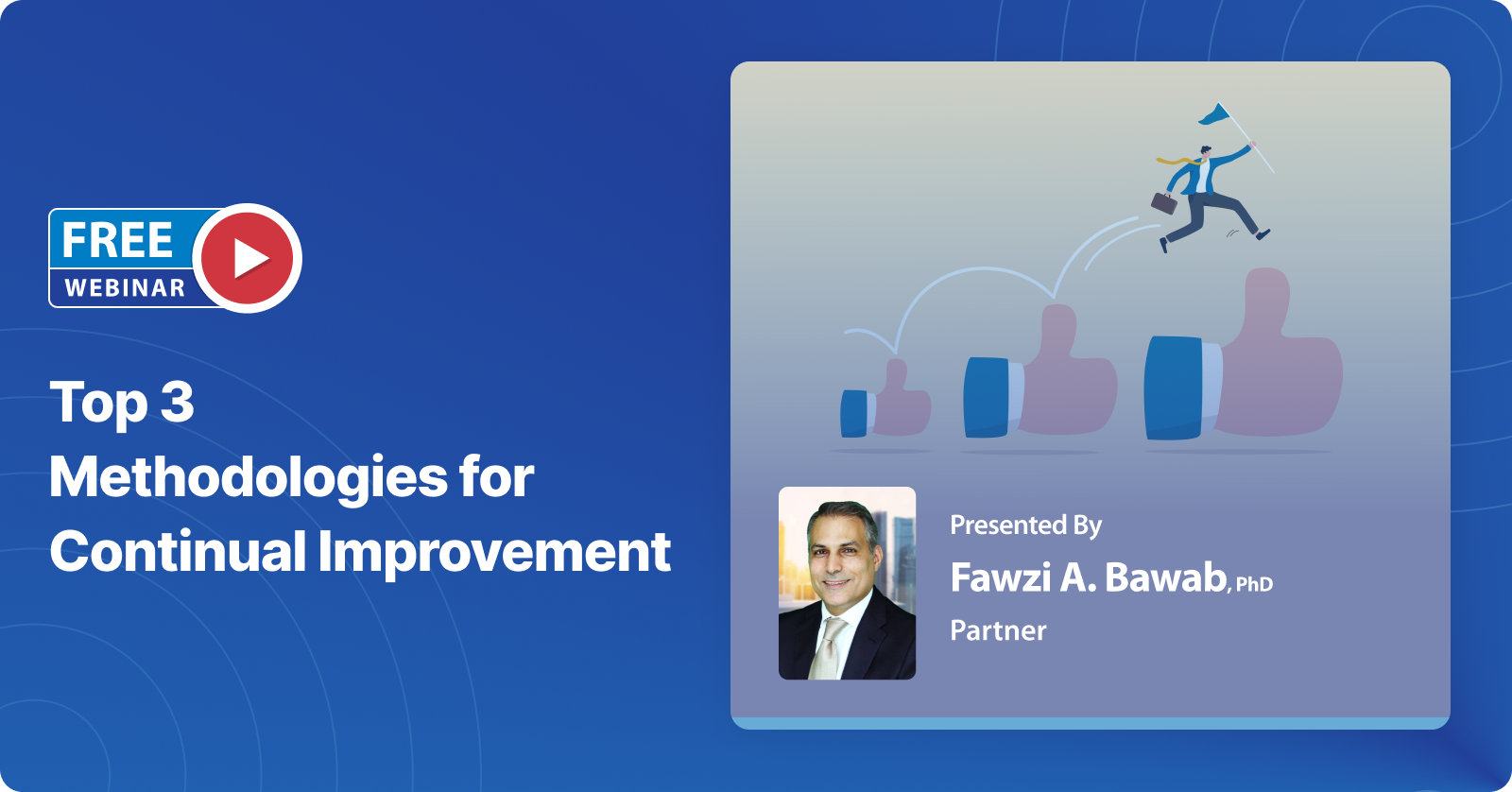 Top 3 Methodologies for Continual Improvement |Webinar