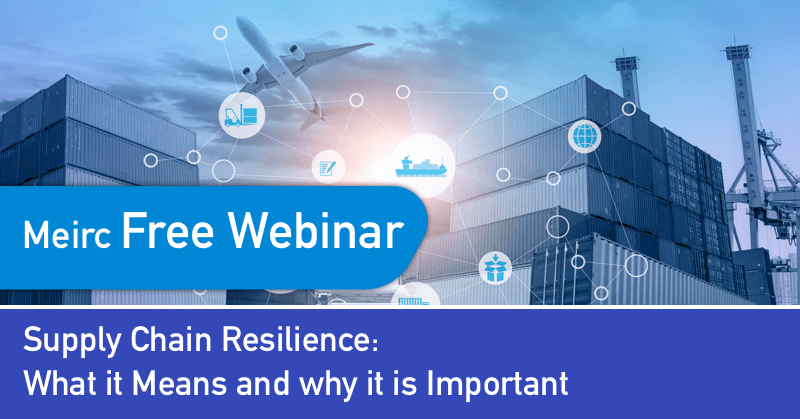 Supply Chain Resilience: What it Means and why it is |Webinar