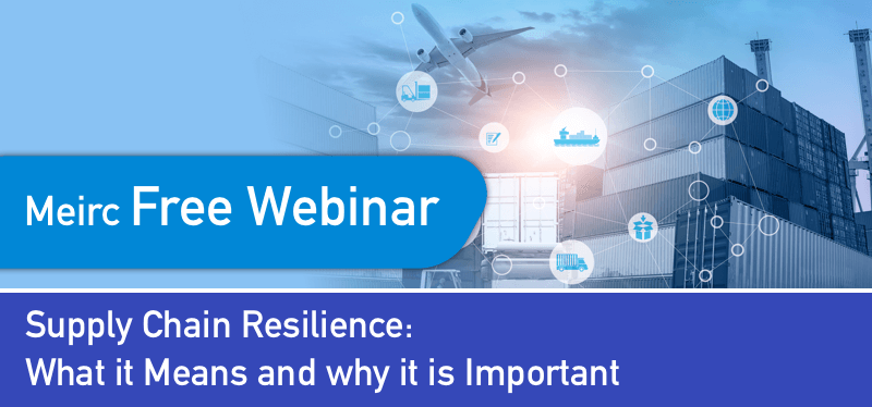 Supply Chain Resilience: What it Means and why it is |Webinar
